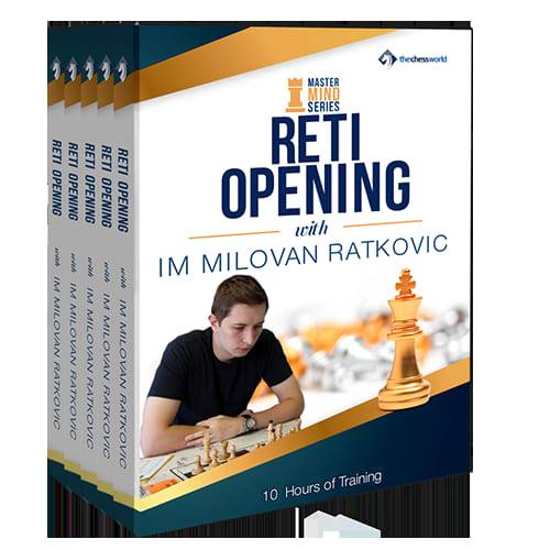 Milovan Ratkovic — Reti Opening Mastermind - Courses On Budget